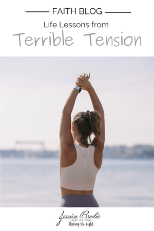 Life Lessons from Terrible Tension — Jessica Brodie