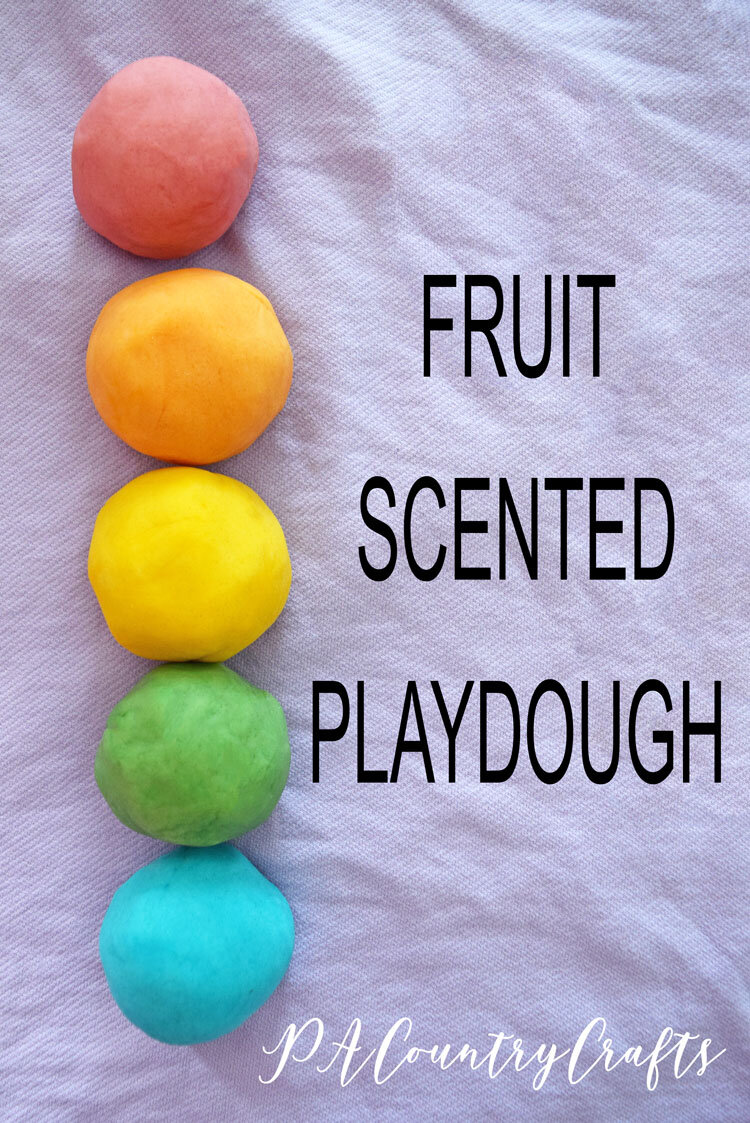 Fruit Scented Playdough — PACountryCrafts