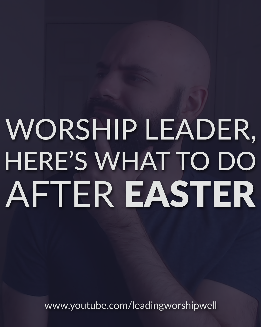 Worship Leader, Here's What To Do Now That Easter Is Over (Video ...