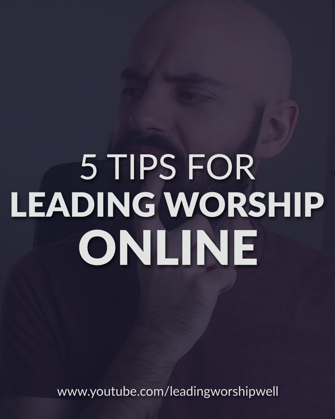 5 Tips For Leading Worship Online (Video) — Leading Worship Well ...