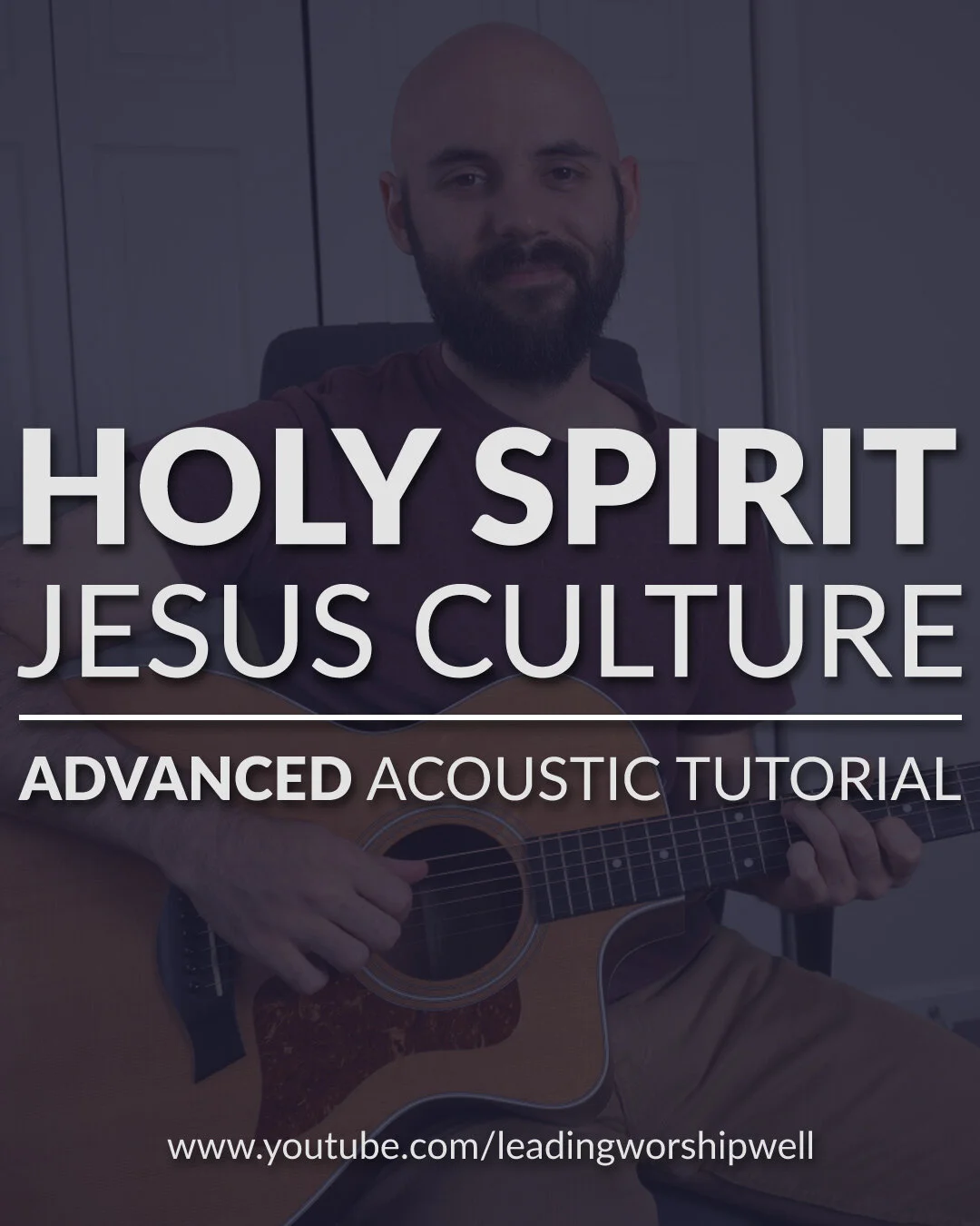 Holy Spirit - Jesus Culture - ADVANCED Acoustic Guitar Tutorial (Video ...