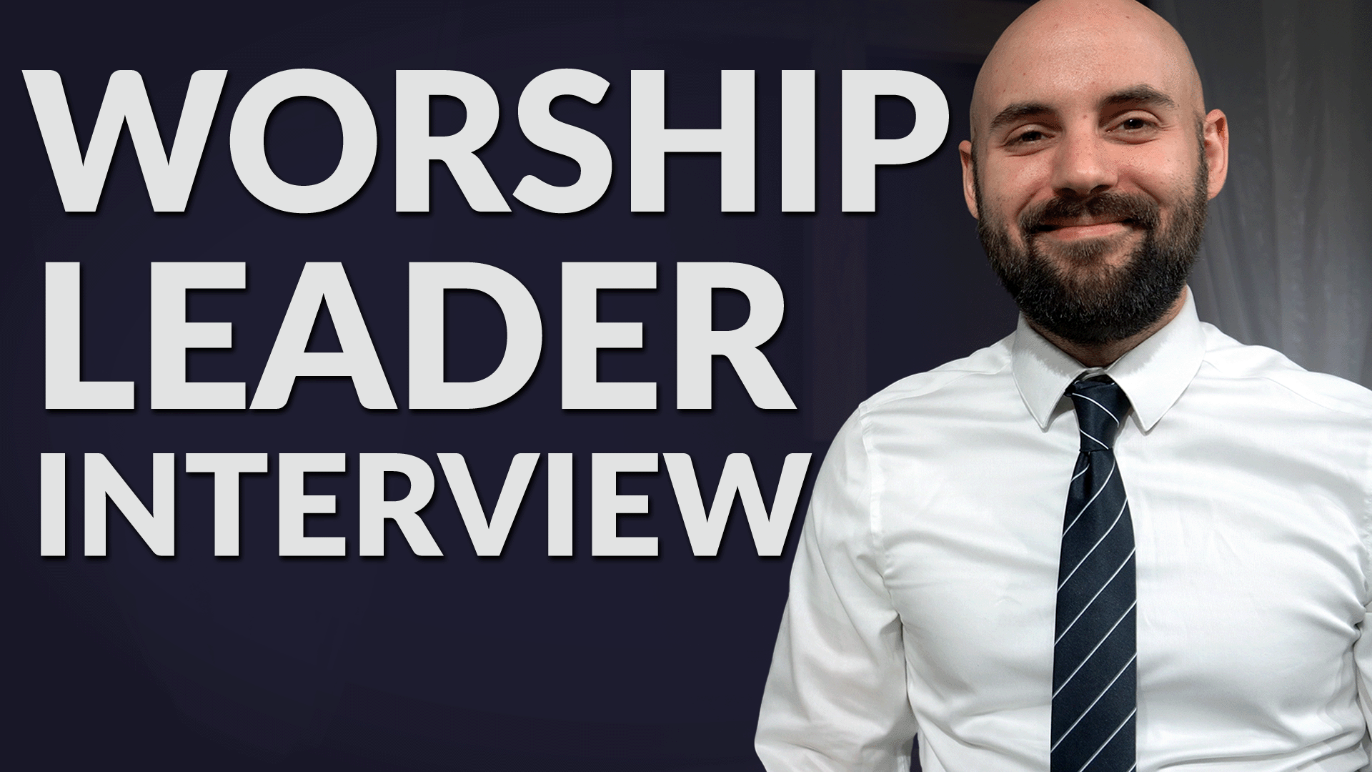 Worship Leader Interview | The Ultimate Guide! (Video) — Leading ...