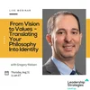 Leadership Strategies Webinar: From Vision to Values - Translating Your Philosophy Into Identity ...