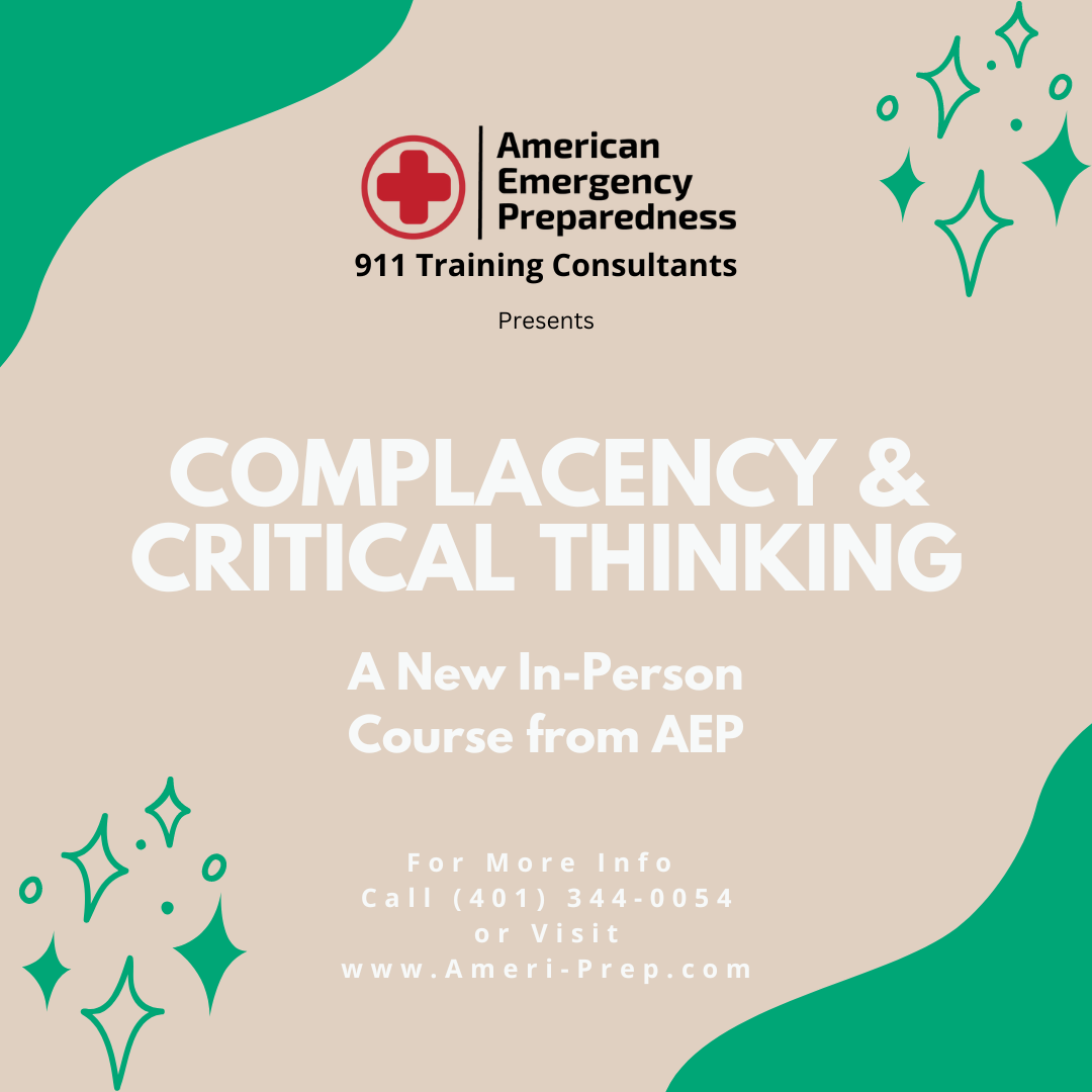 Complacency and Critical Thinking — American Emergency Preparedness, LLC