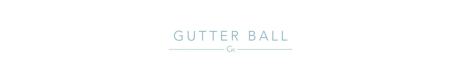 GUTTER BALL