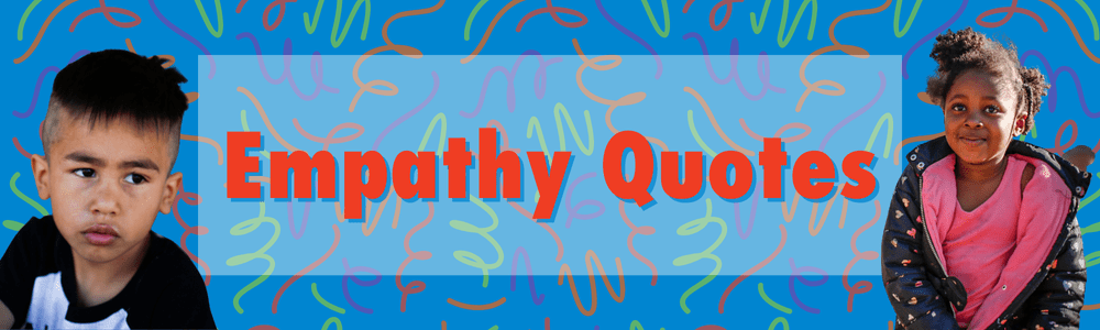 Quotes — I Choose Empathy