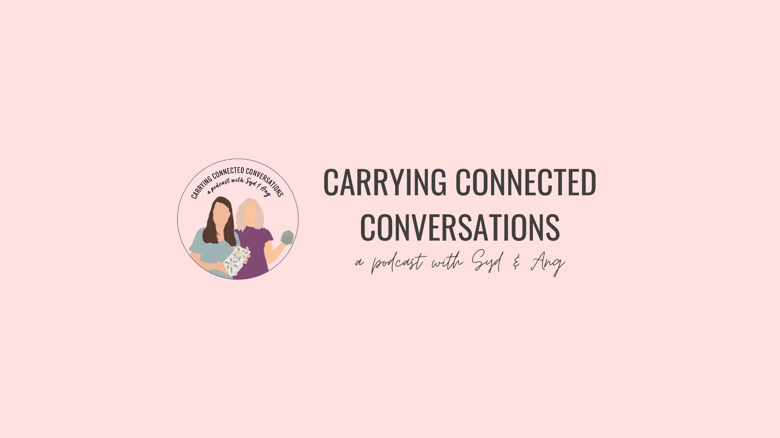 Carrying Connected Conversations Podcast the BLOG — Adventuring with ...