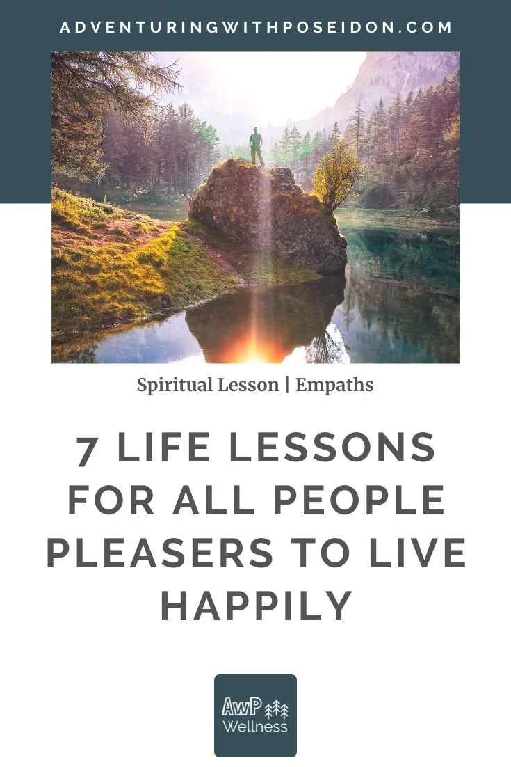 7 Life Lessons for All People Pleasers to Live Happily — Adventuring ...