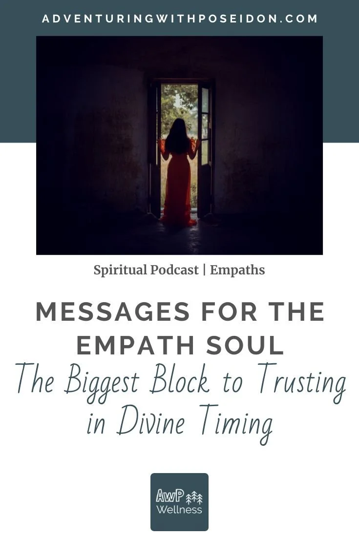 The Biggest Block to Trusting in Divine Timing | Messages for the ...