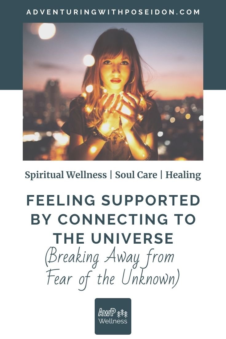 Feeling Supported by Connecting to the Universe | Breaking Away from ...