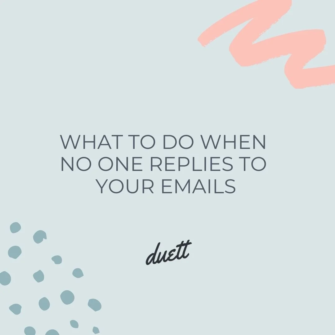 What to Do When No One Replies to Your Emails — Duett