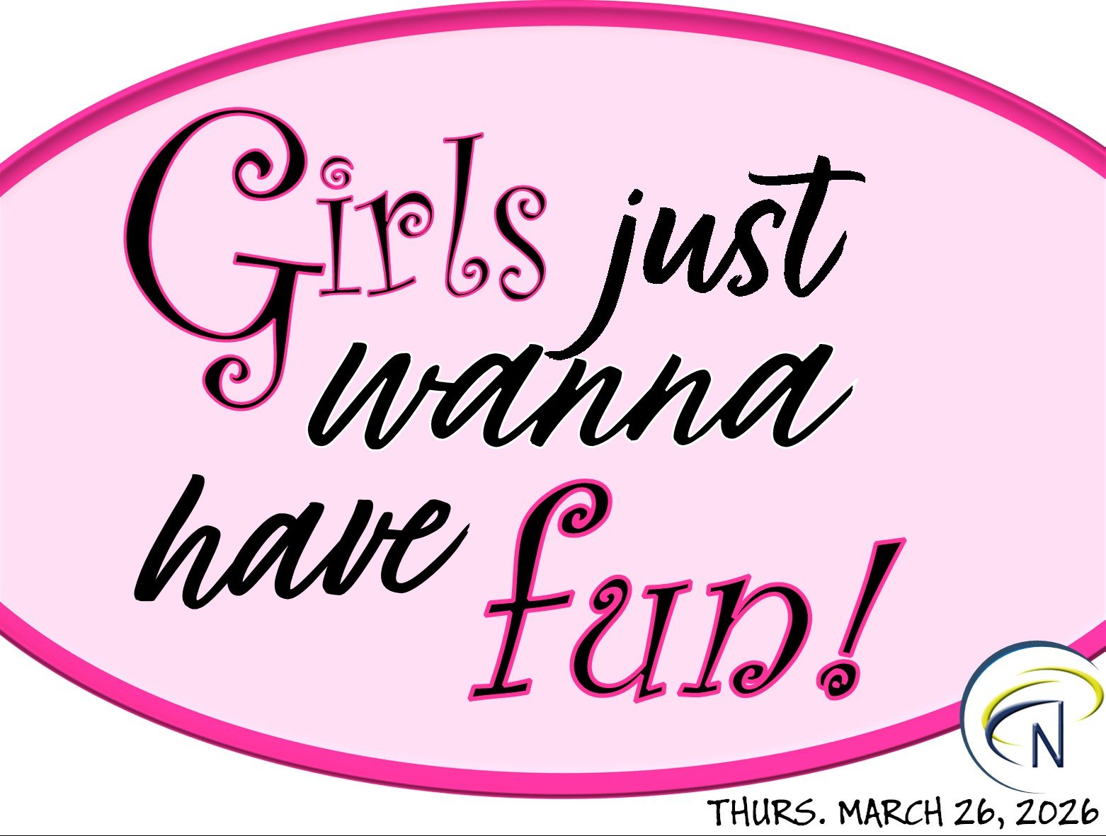 Girls Just Wanna Have Fun — North Perth Chamber of Commerce