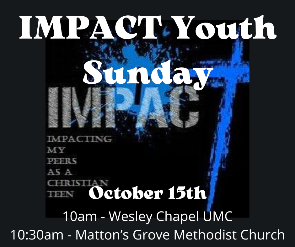 IMPACT Youth — Wesley Chapel United Methodist Church