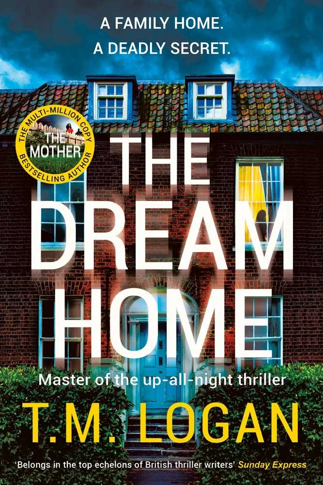 The Dream Home — T.M.Logan