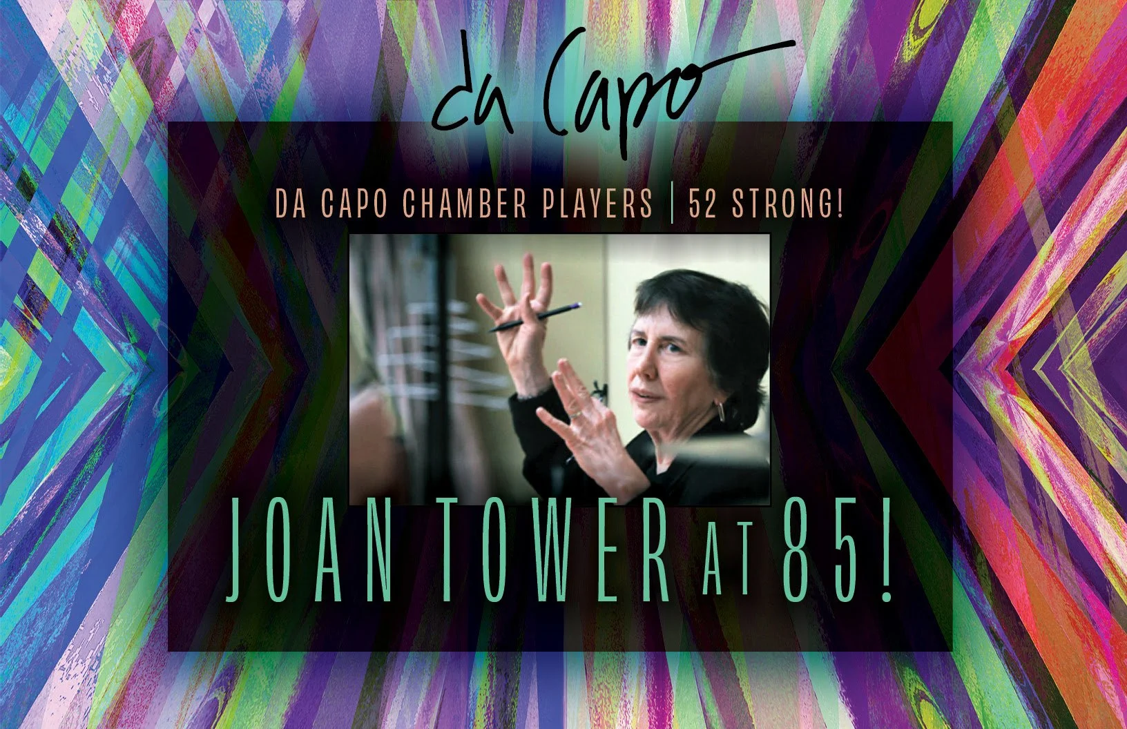 Sunday: Joan Tower at 85! with Da Capo Chamber Players — Classical ...