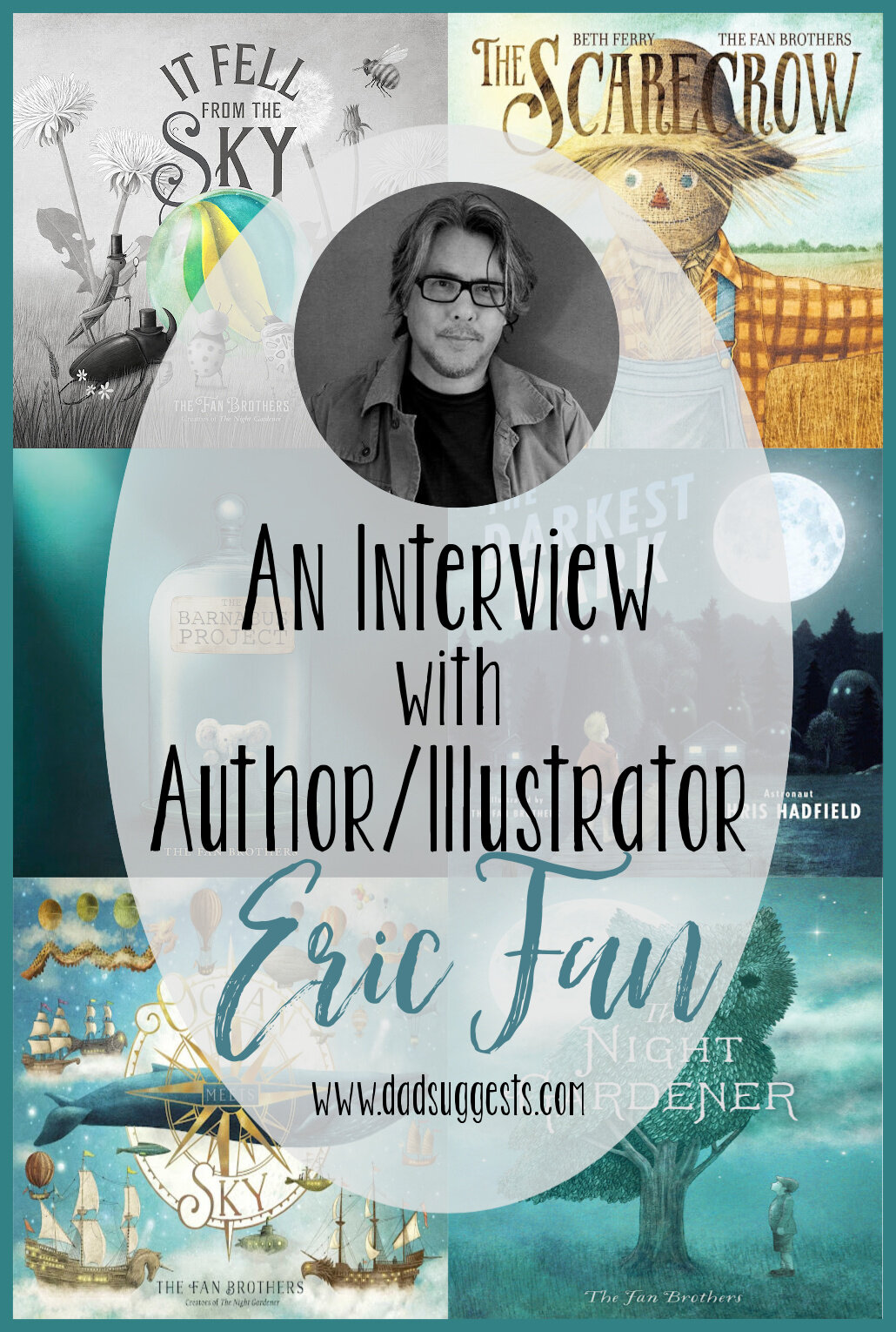 An Interview with Eric Fan of The Fan Brothers | Dad Suggests