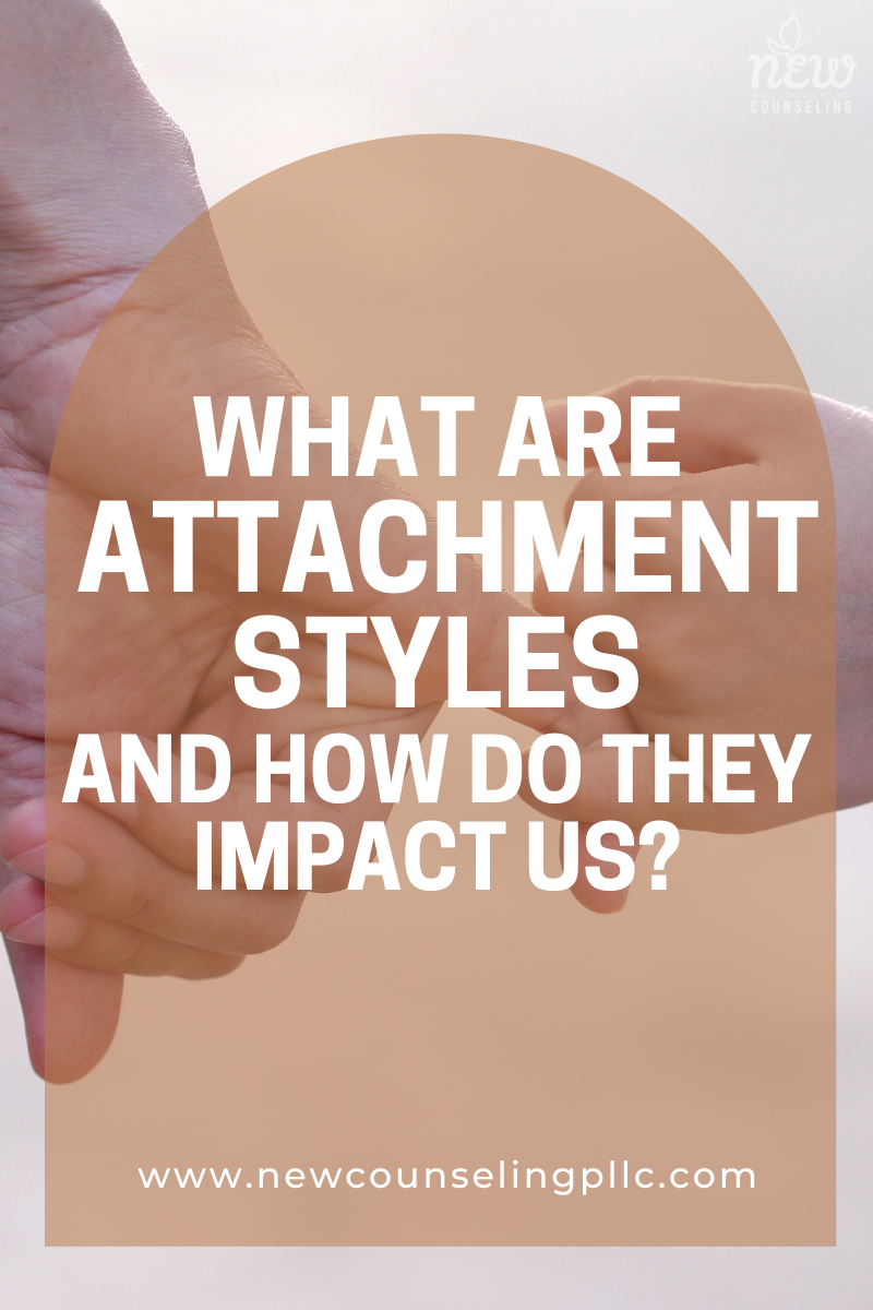 What are Attachment Styles and How do They Impact us? — Nashville ...