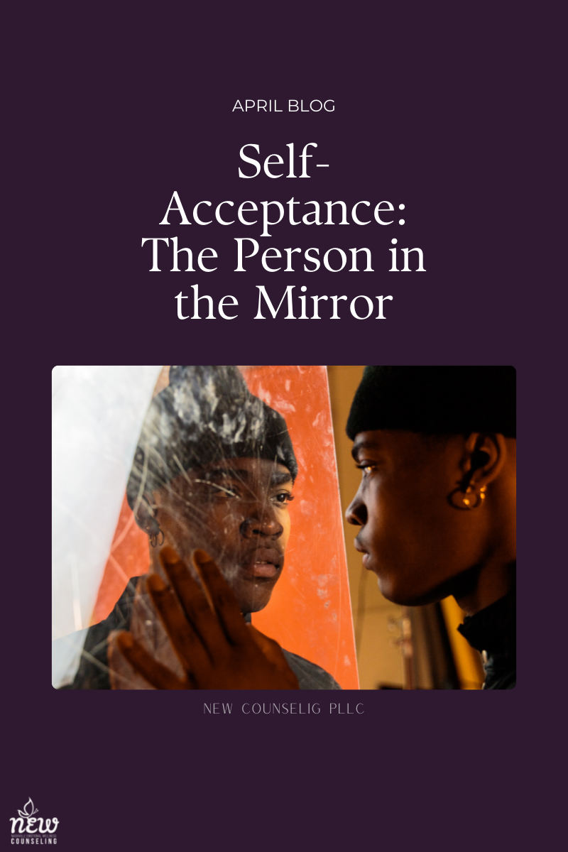 Self- Acceptance: The Person in the Mirror — Nashville Emotional ...