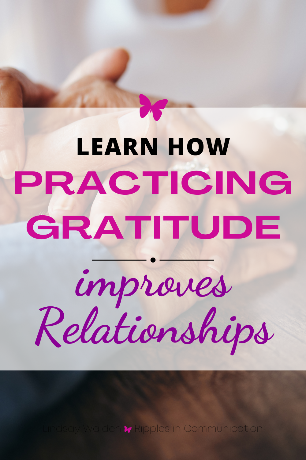 The Power of Practicing Gratitude in Your Relationship — Lindsay Walden