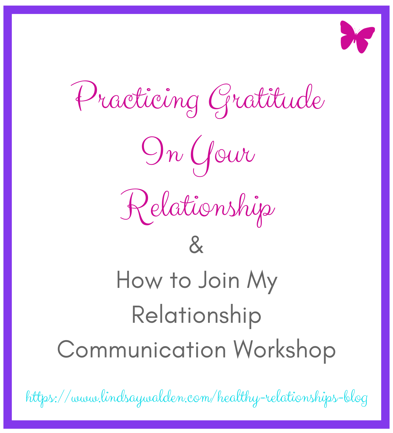Practicing Gratitude In Your Relationship & How to Join My Relationship ...