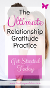 Practicing Gratitude In Your Relationship & How to Join My Relationship ...