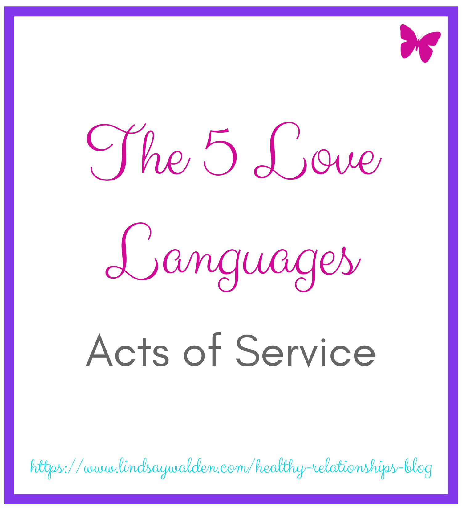 The 5 Love Languages: Acts of Service — Lindsay Walden