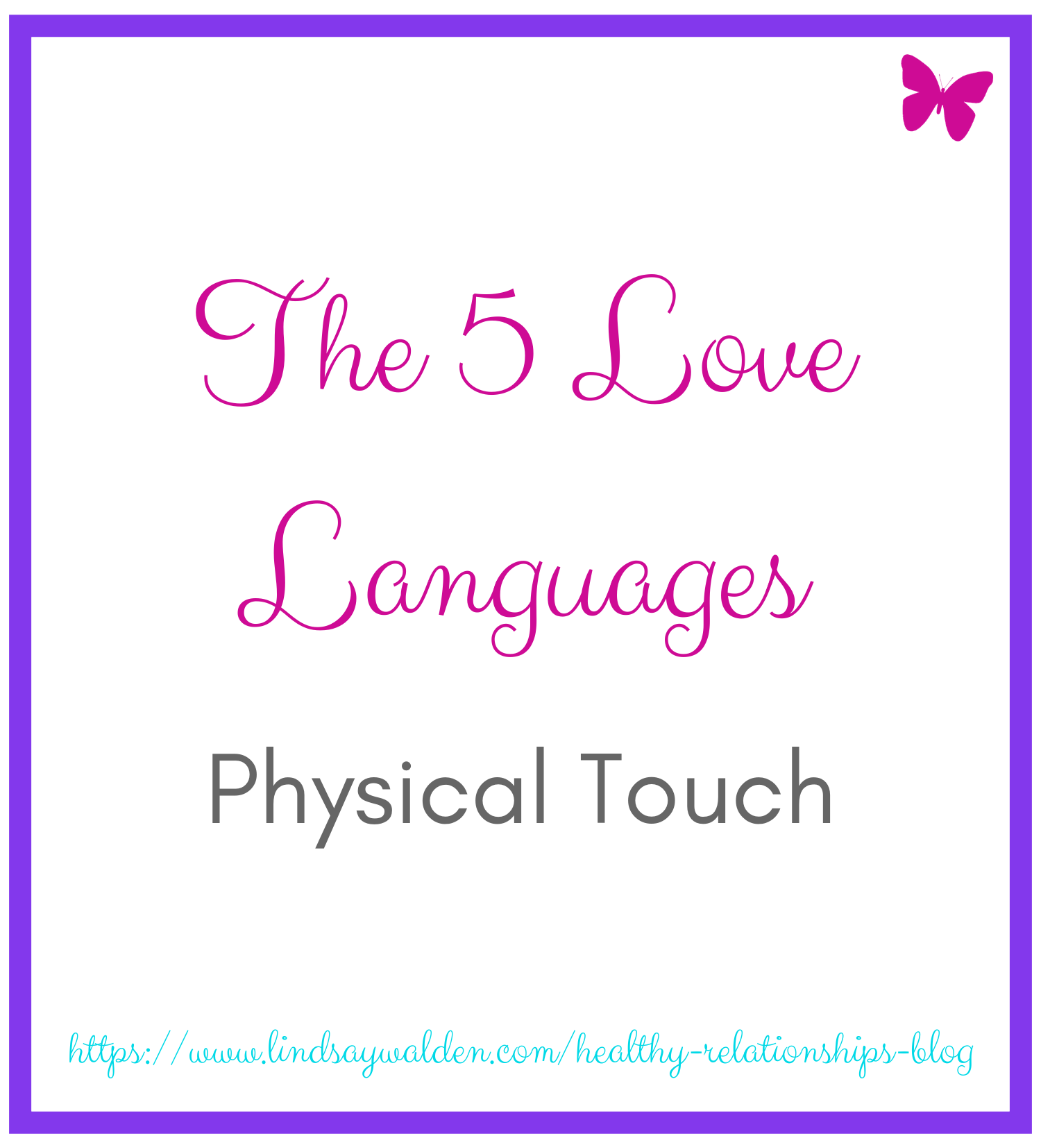 The 5 Love Languages: Physical Touch — Lindsay Walden