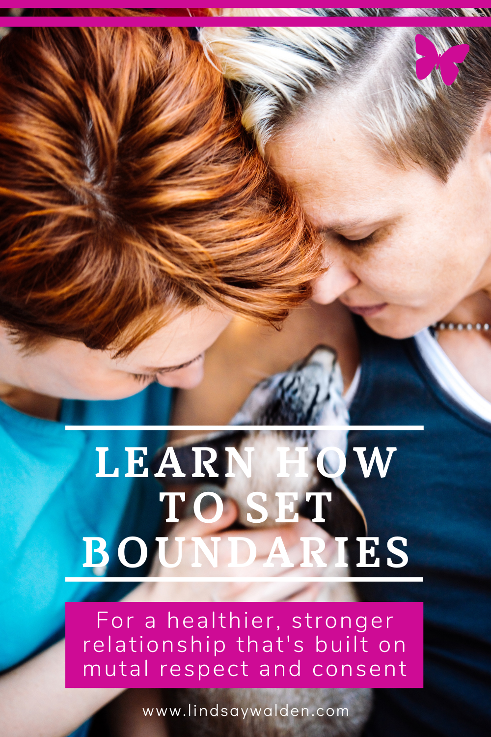 Relationships, Communication & Setting Healthy Boundaries: Sexual ...