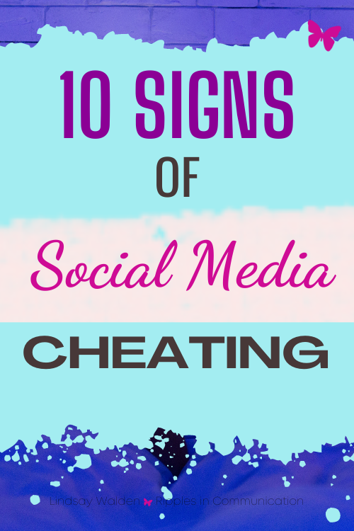 Cheating And Social Media: Where To Draw The Line — Lindsay Walden