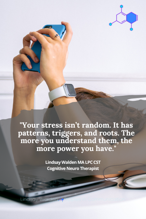 You’re Not Just Stressed—Here’s How to Figure Out Why — Lindsay Walden