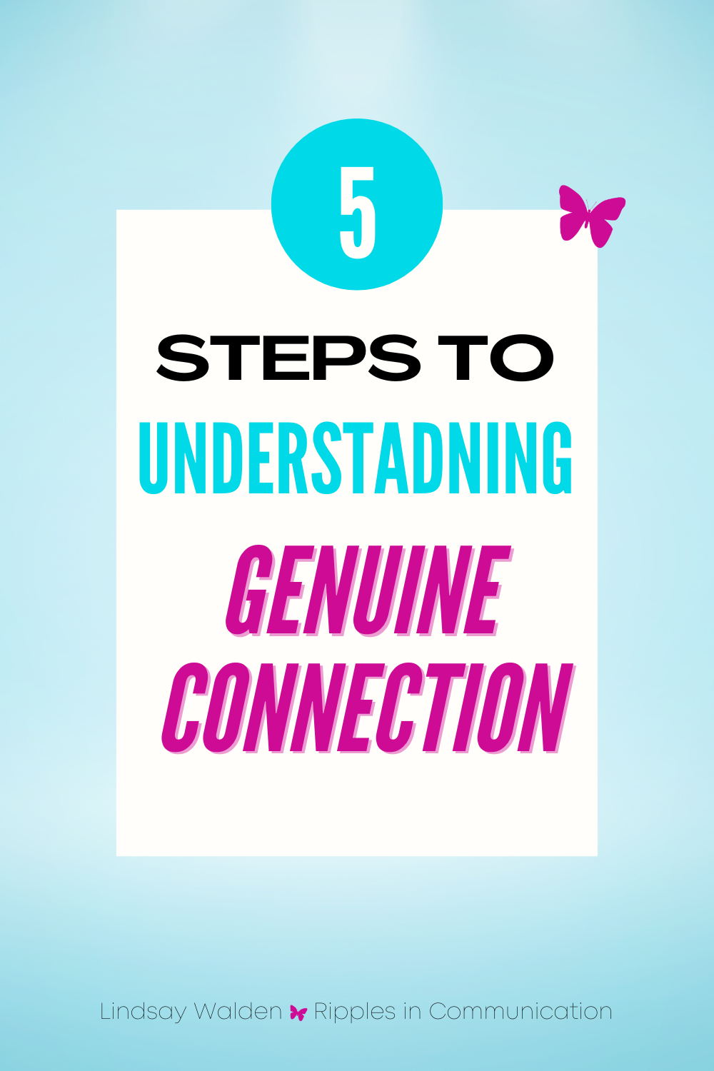 5 Ways to Recognize Genuine Connection in Relationships — Lindsay Walden