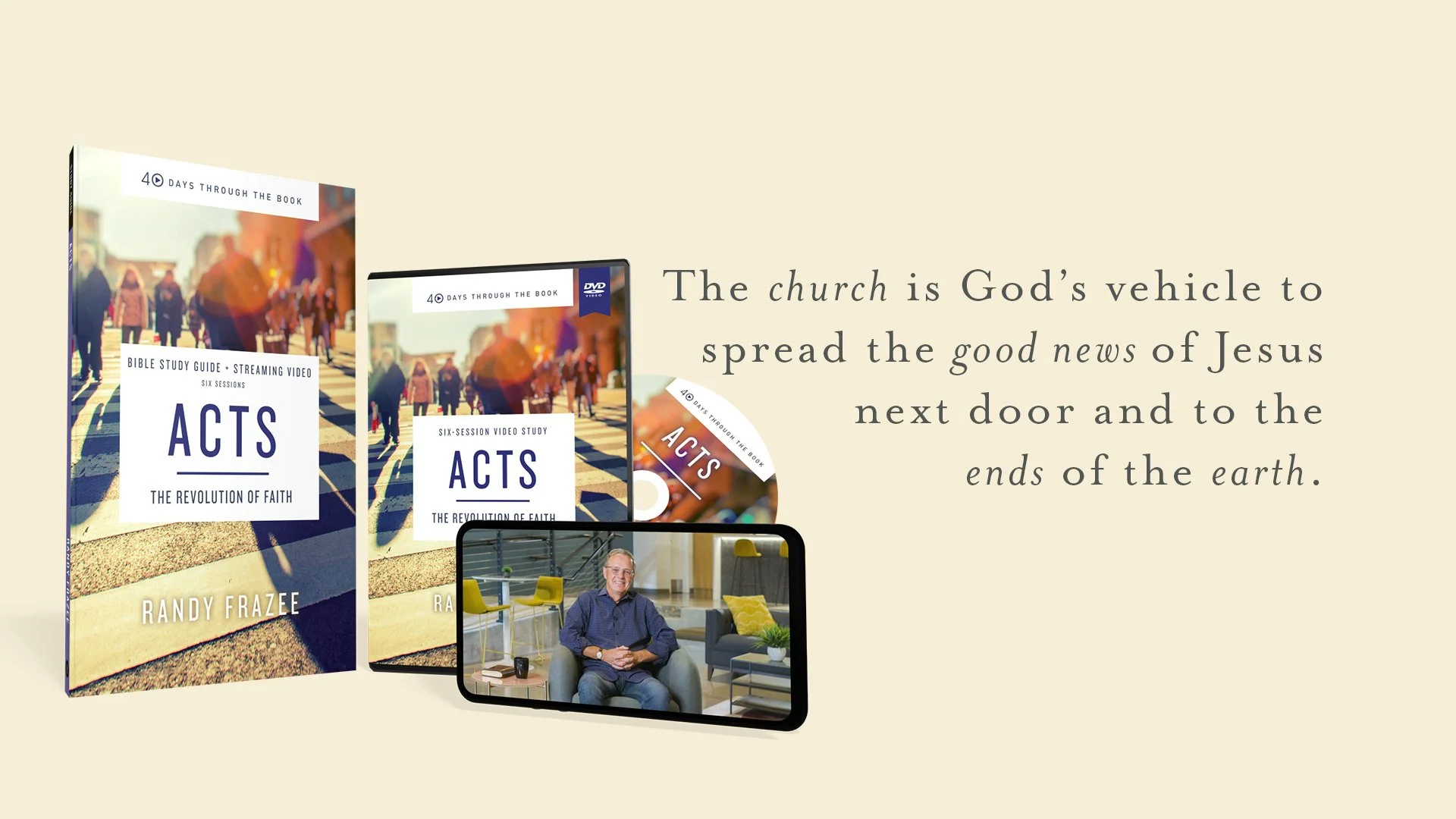 Acts: The Revolution of Faith Bible Study — Randy Frazee • Author & Teacher
