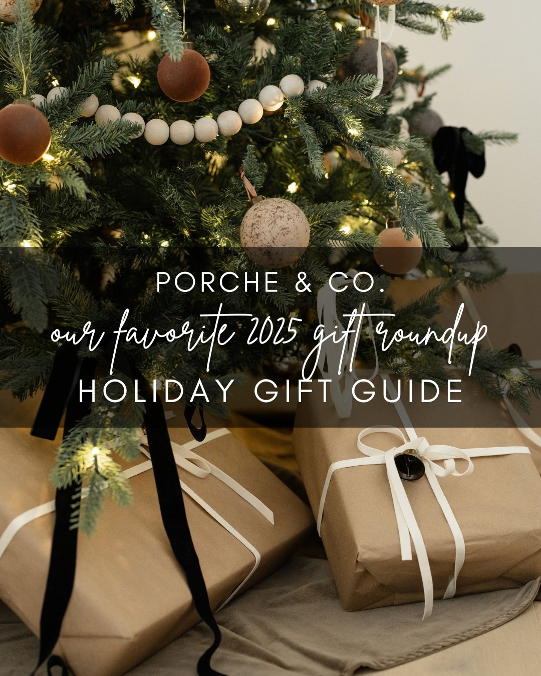 2025 Holiday Gift Guide: Curated Collections for Everyone — Porche & Co.