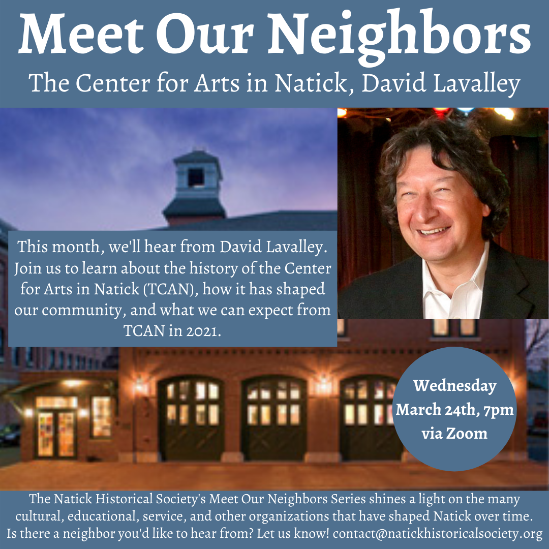 Meet Our Neighbors: The Center for Arts in Natick — Natick Historical ...