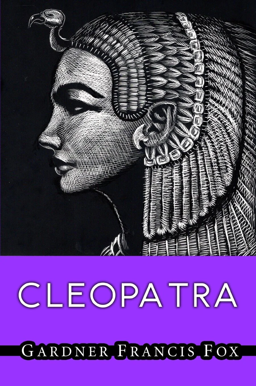 Cleopatra - Historical Fiction New Edition rePrint - 036 — The Gardner ...