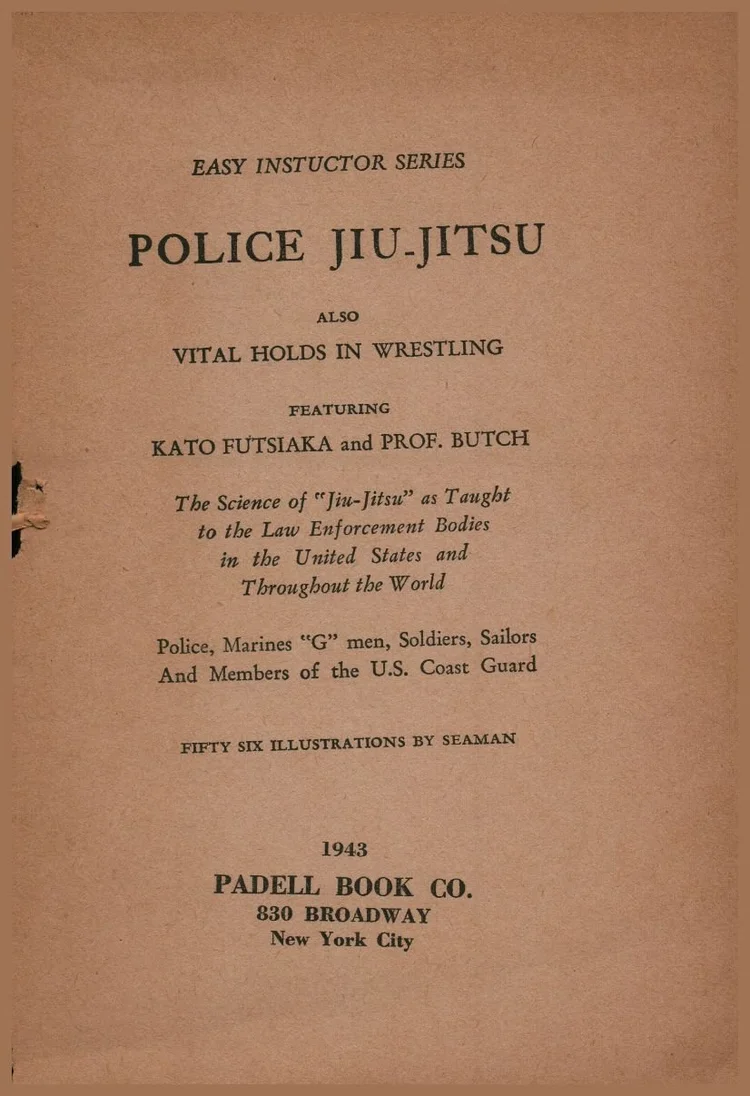Police Jiu-Jitsu by Kato Futsiaka — The Gardner Francis Fox Library
