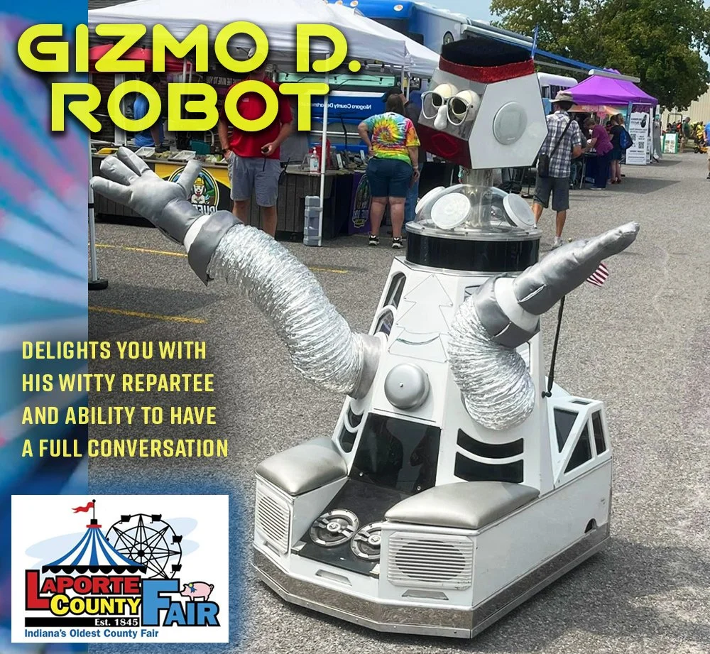 Gizmo D. Robot — La Porte County Fair