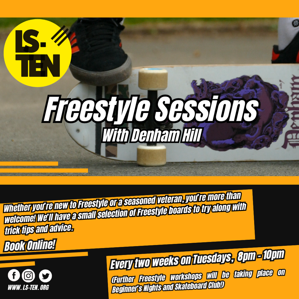 Freestyle Skateboarding Sessions — LS-TEN - Education, Sport & Community