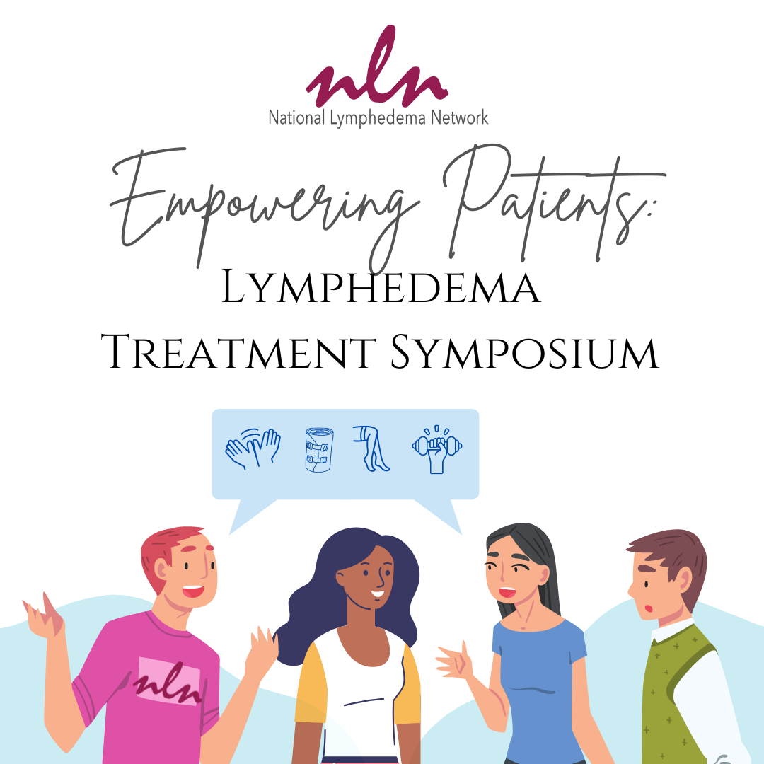 Lymphedema Treatment Symposium — National Lymphedema Network