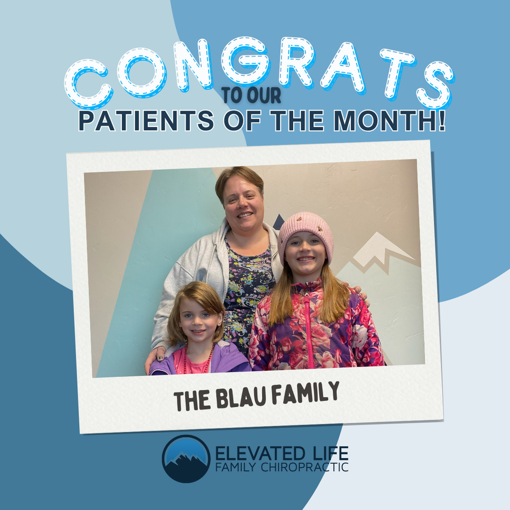 Patients of the Month — Elevated Life Family Chiropractic