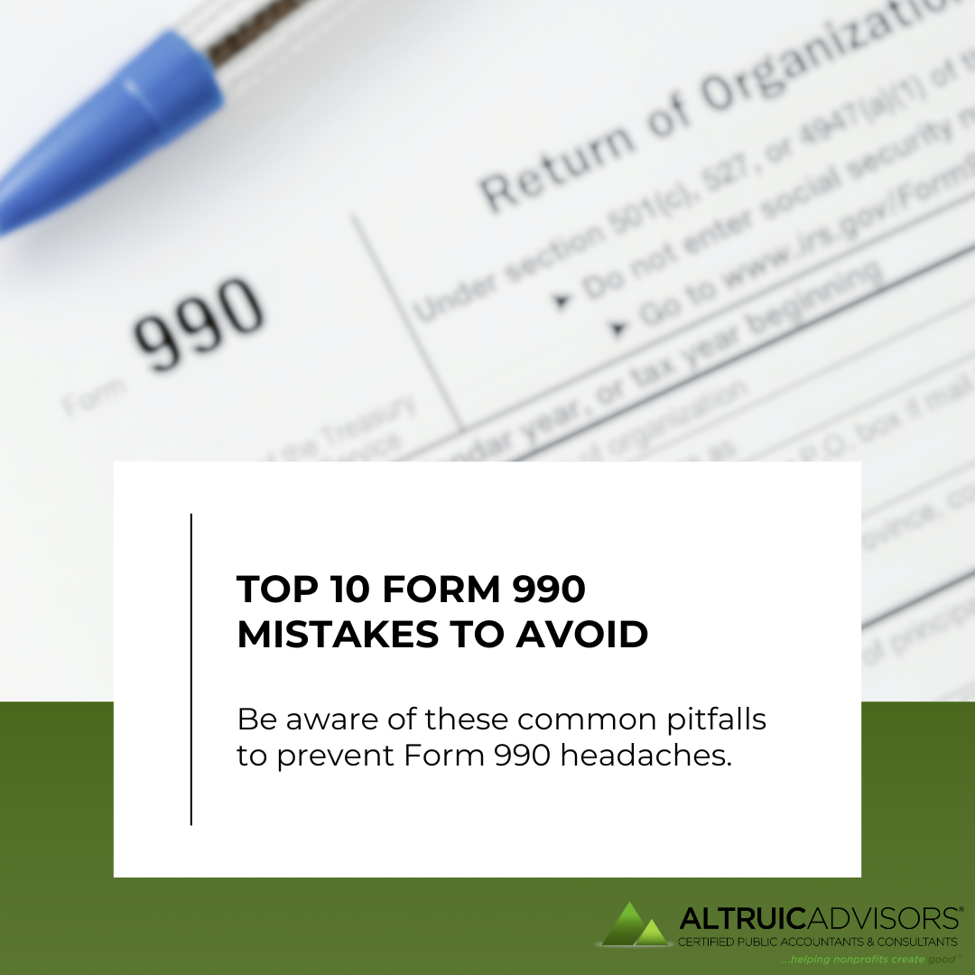 Top 10 Form 990 Mistakes To Avoid — Altruic Advisors
