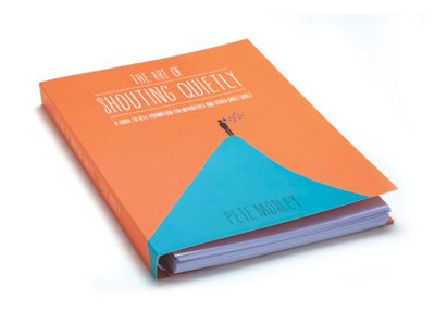 The Art of Shouting Quietly — Pete Mosley