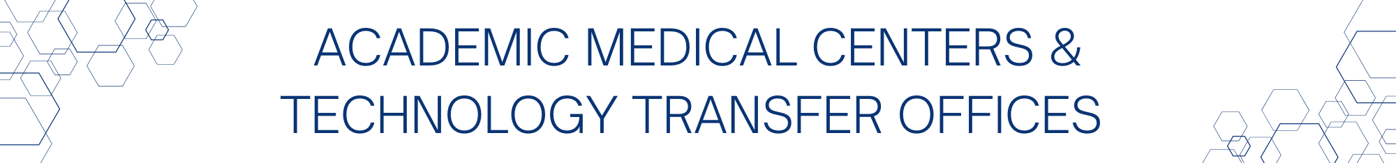 Academic Medical Centers & Technology Transfer Offices — Wave Strategy