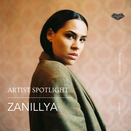 Artist Spotlight: Zanillya — shesaid.so