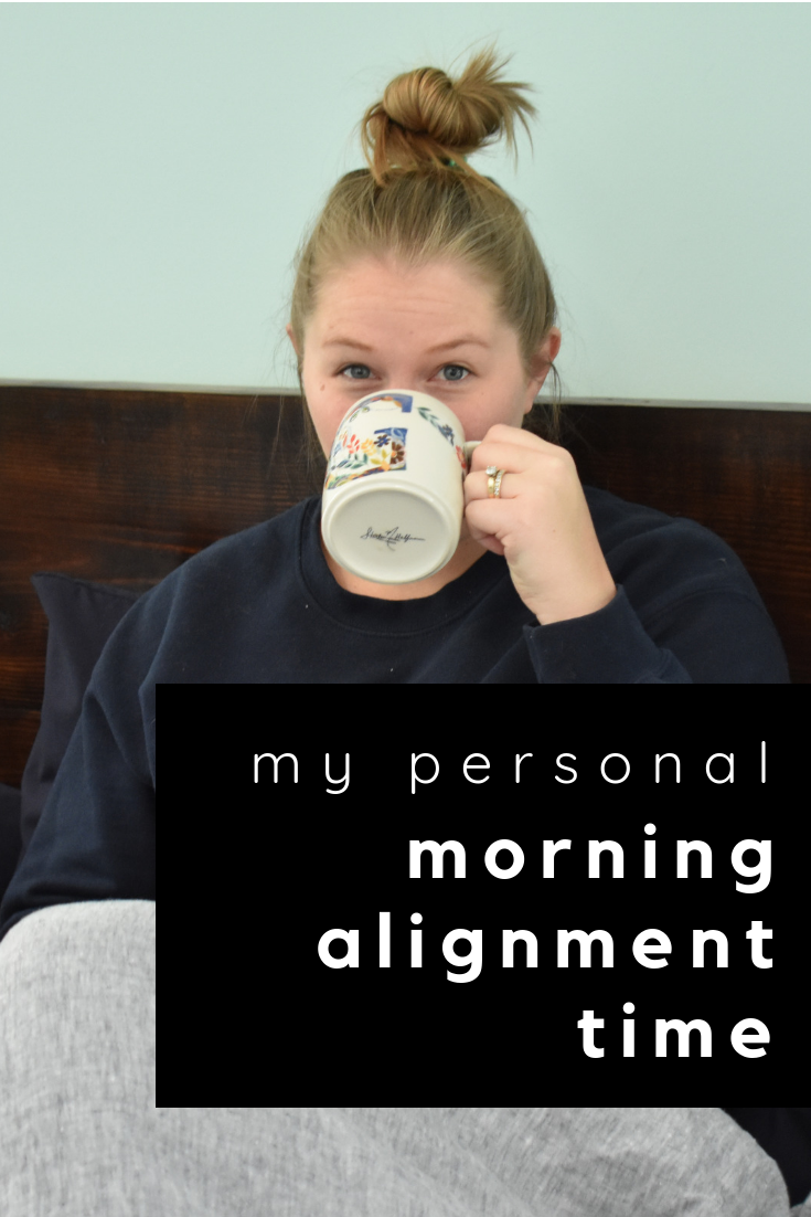 my personal morning alignment time — braceybee