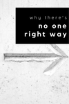there's no "right" way — braceybee