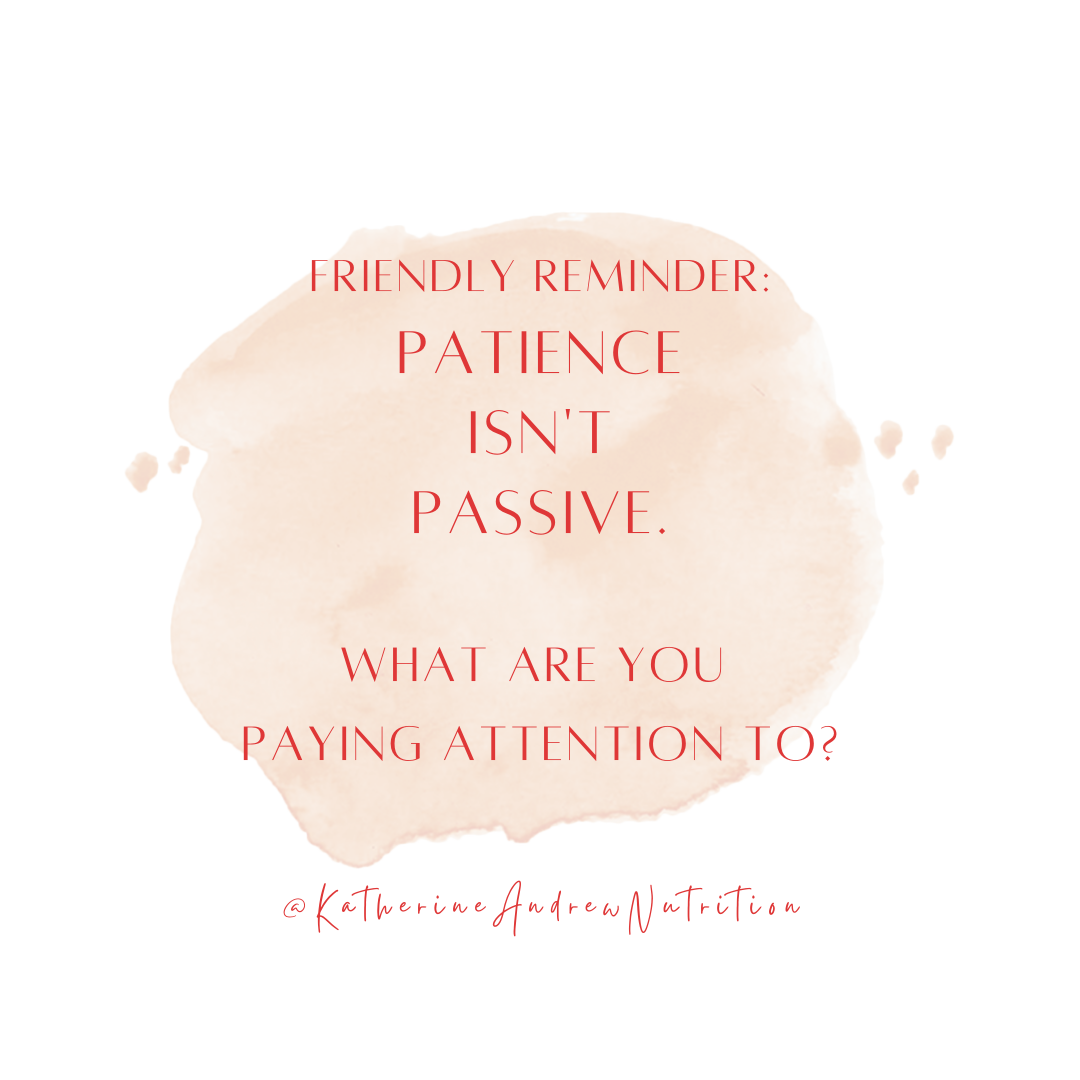 Katherine Andrew Nutrition — Consistency and Patience: The Power of Success