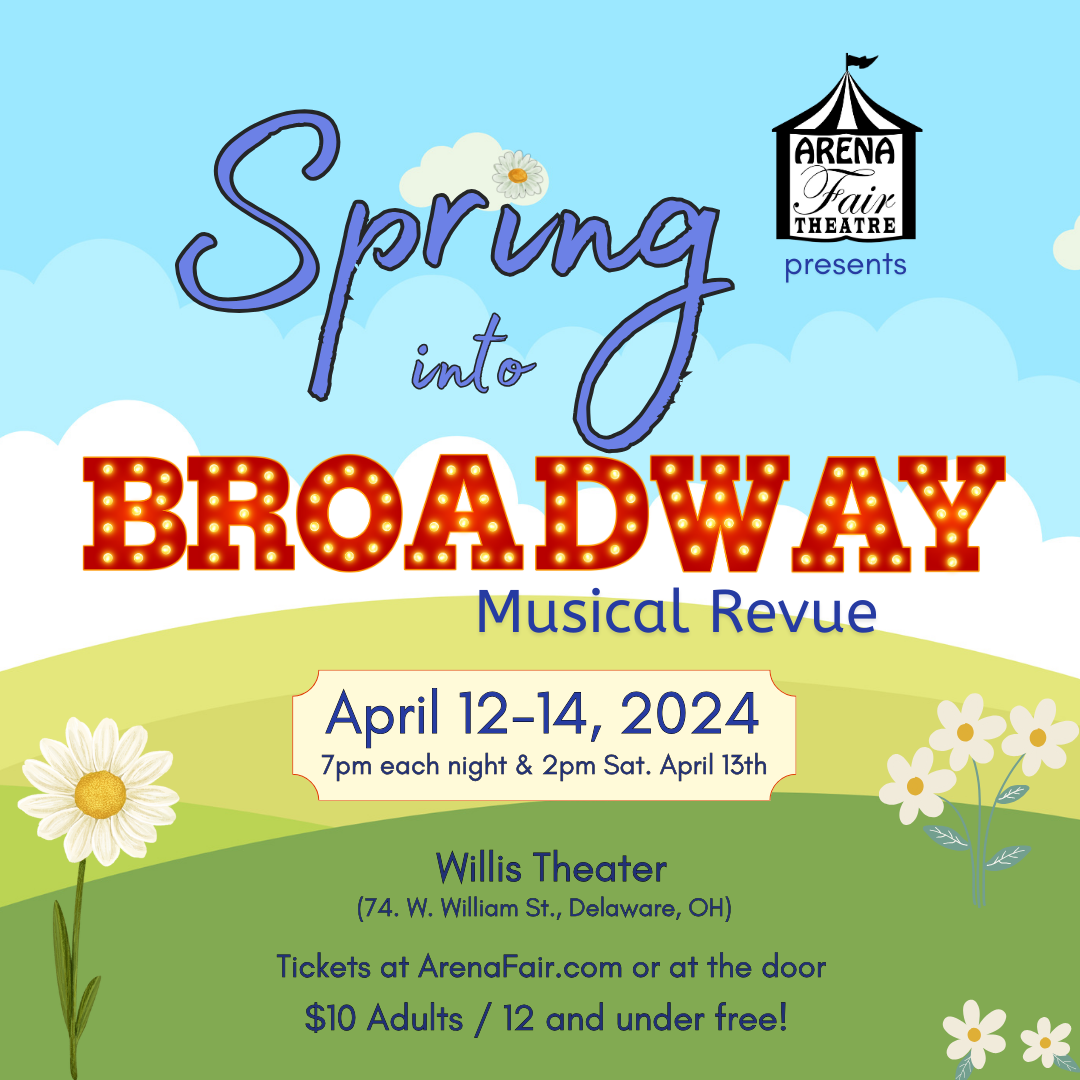 Spring Into Broadway Musical Revue — Arena Fair Theatre