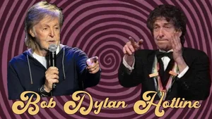 Bob Dylan and Paul McCartney (Bob Dylan Hotline #7) — Definitely Dylan