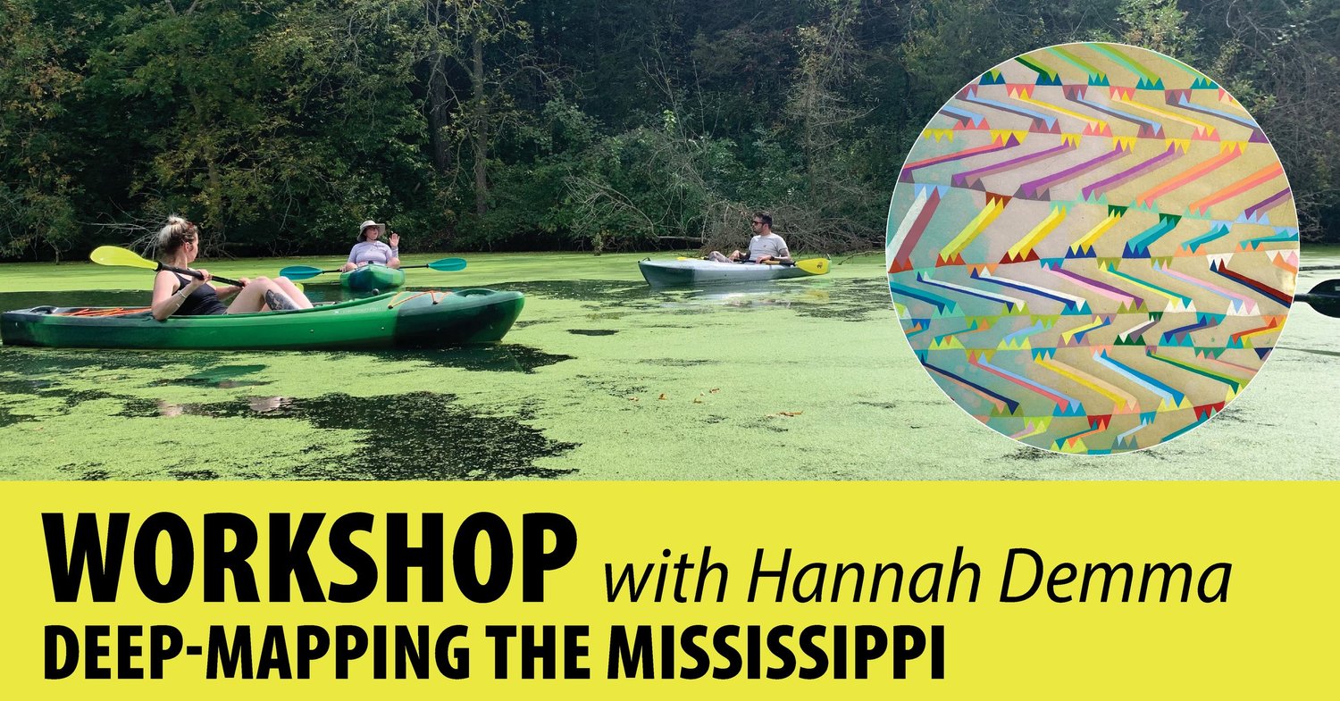 Workshop: Deep-Mapping the Mississippi Through Papermaking and Place with Hannah Demma ...